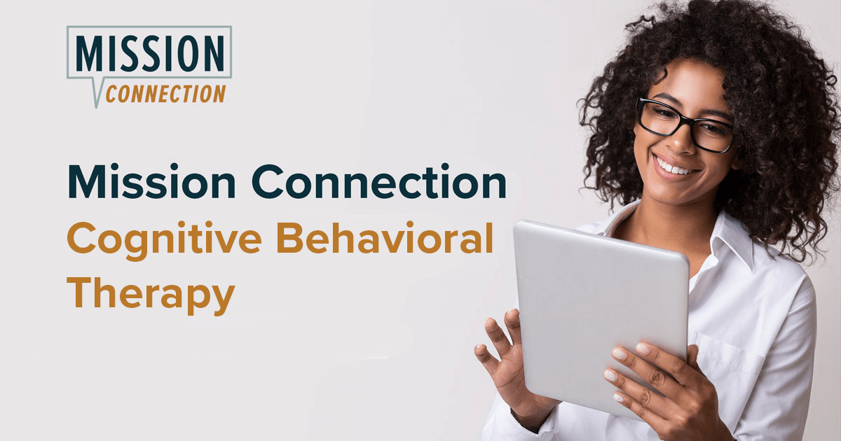 Cognitive Behavioral Therapy Cbt Mission Connection Healthcare